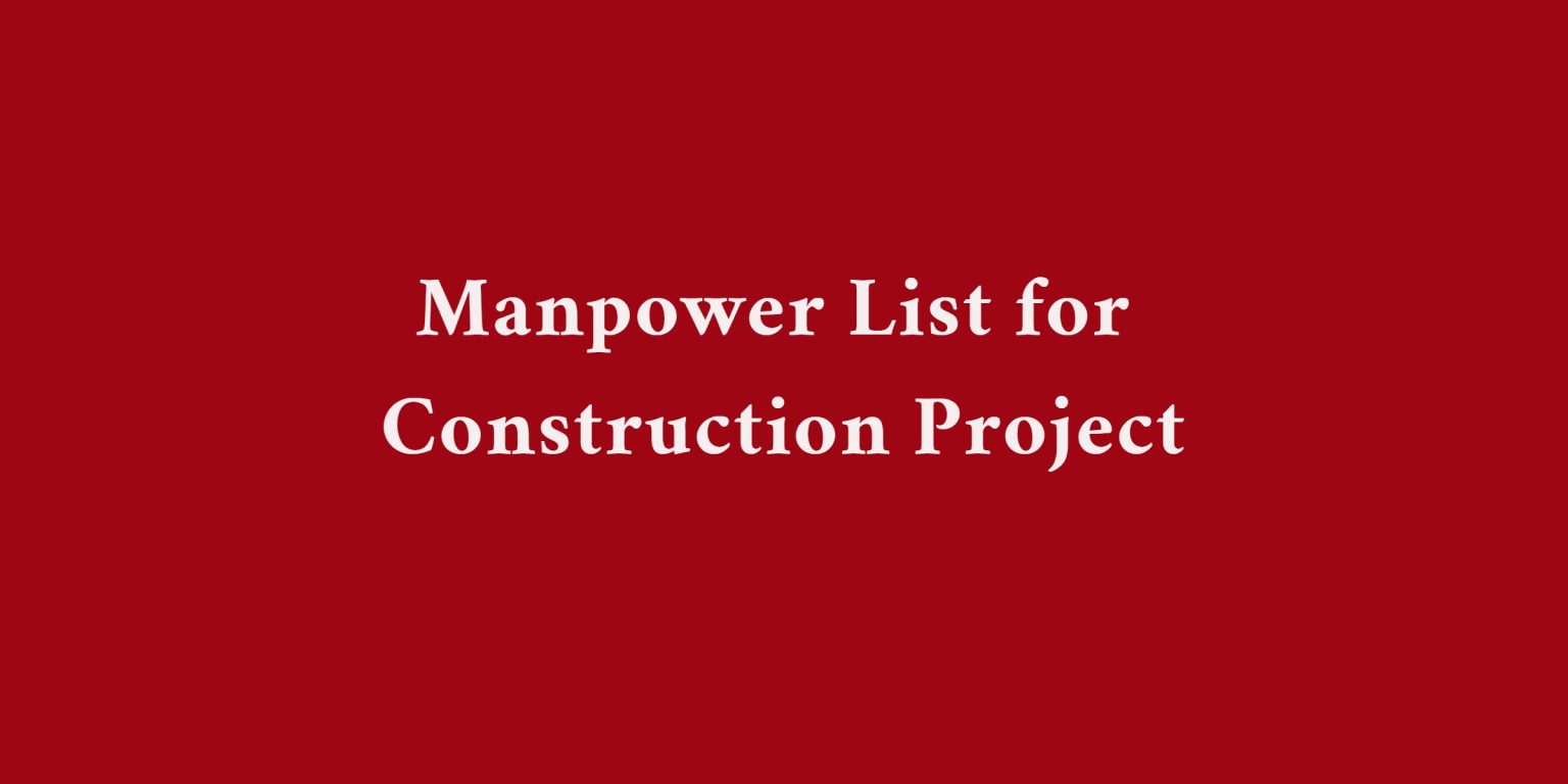 Sample Manpower List for Construction Project